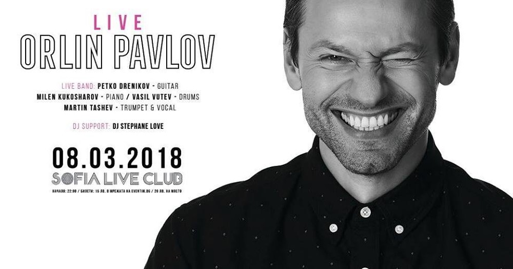 Orlin Pavlov Live | Sofia