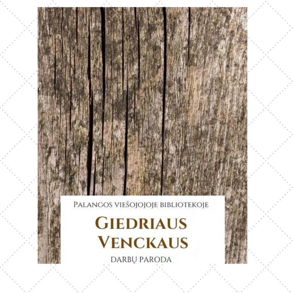 Exhibition of works by Giedrius Venckus | Palanga