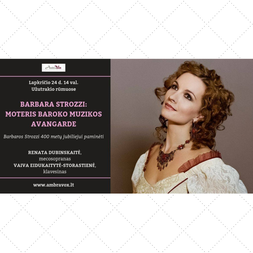 Barbara Strozzi: A Woman In The Avant-Garde Of Baroque Music | Vilnius