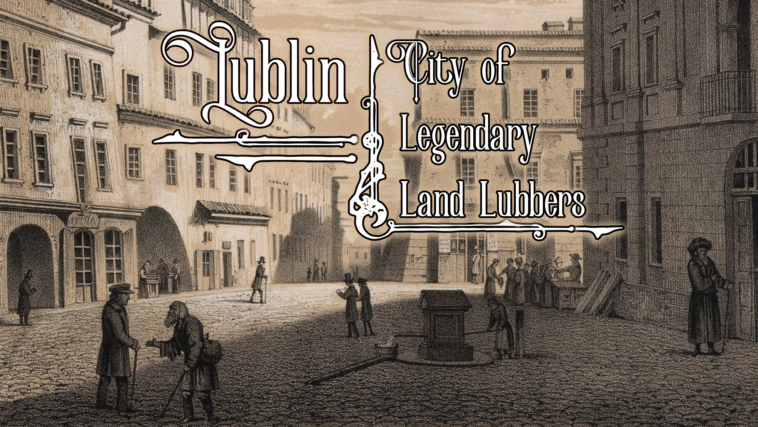 History of Lublin - City of Legends